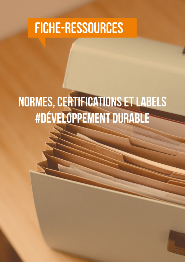 [Fiche-ressources] Normes, certifications et labels #développement durable - L’Agence normande ...