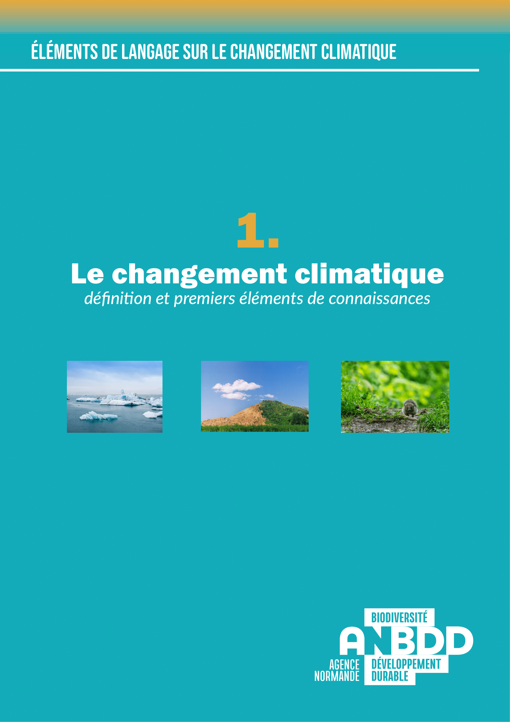 1. Le changement climatique, définition et premiers éléments de ...